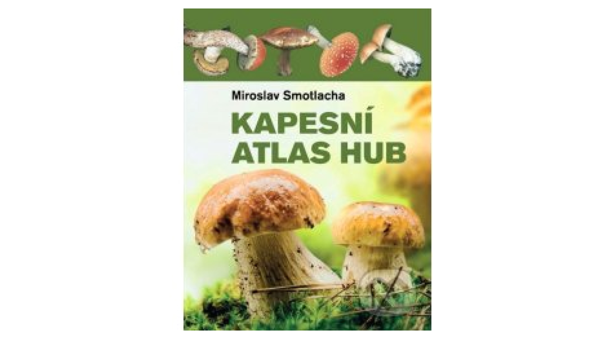 Kniha Kapesní atlas hub Miroslav Smotlacha, Ottovo nakladatelství levně ...
