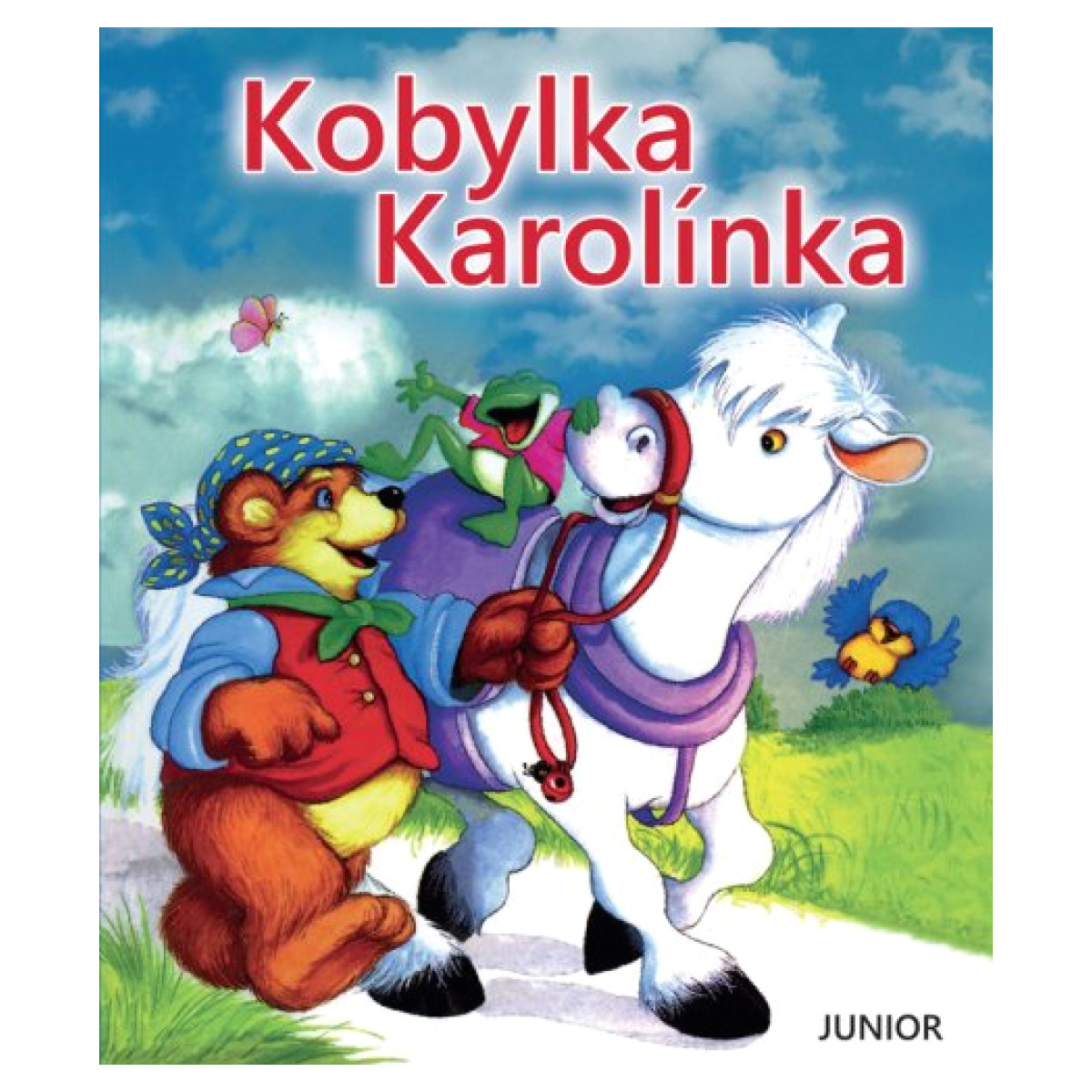 Kniha Kobylka Karolínka Jan Machač, Nakladatelství Junior levně | Kupi.cz