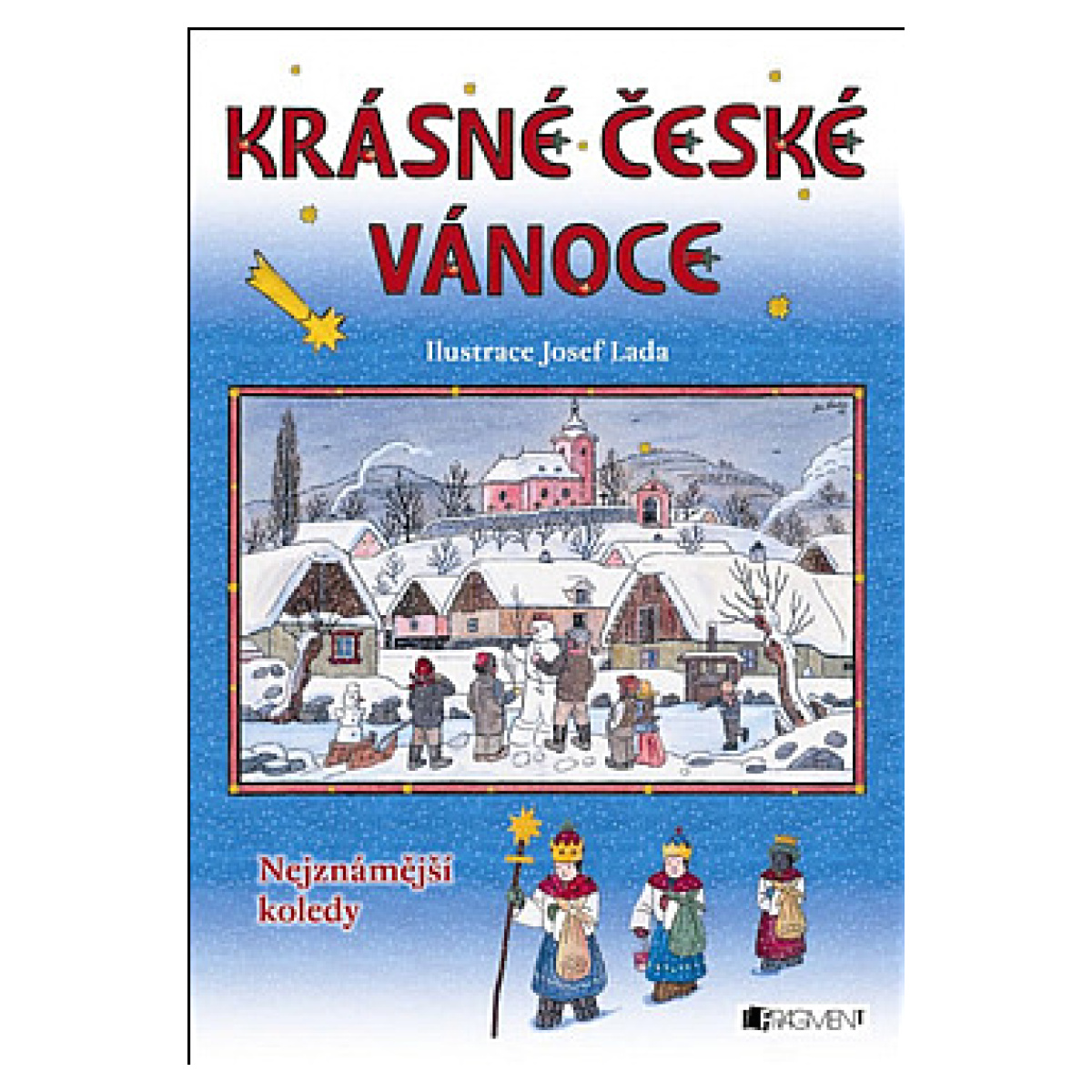 Kniha Krásné České Vánoce, Nakladatelství Fragment levně | Kupi.cz