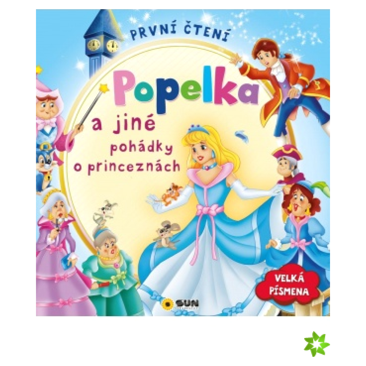 Kniha Popelka a jiné pohádky o princeznách, Nakladatelství Sun levně ...