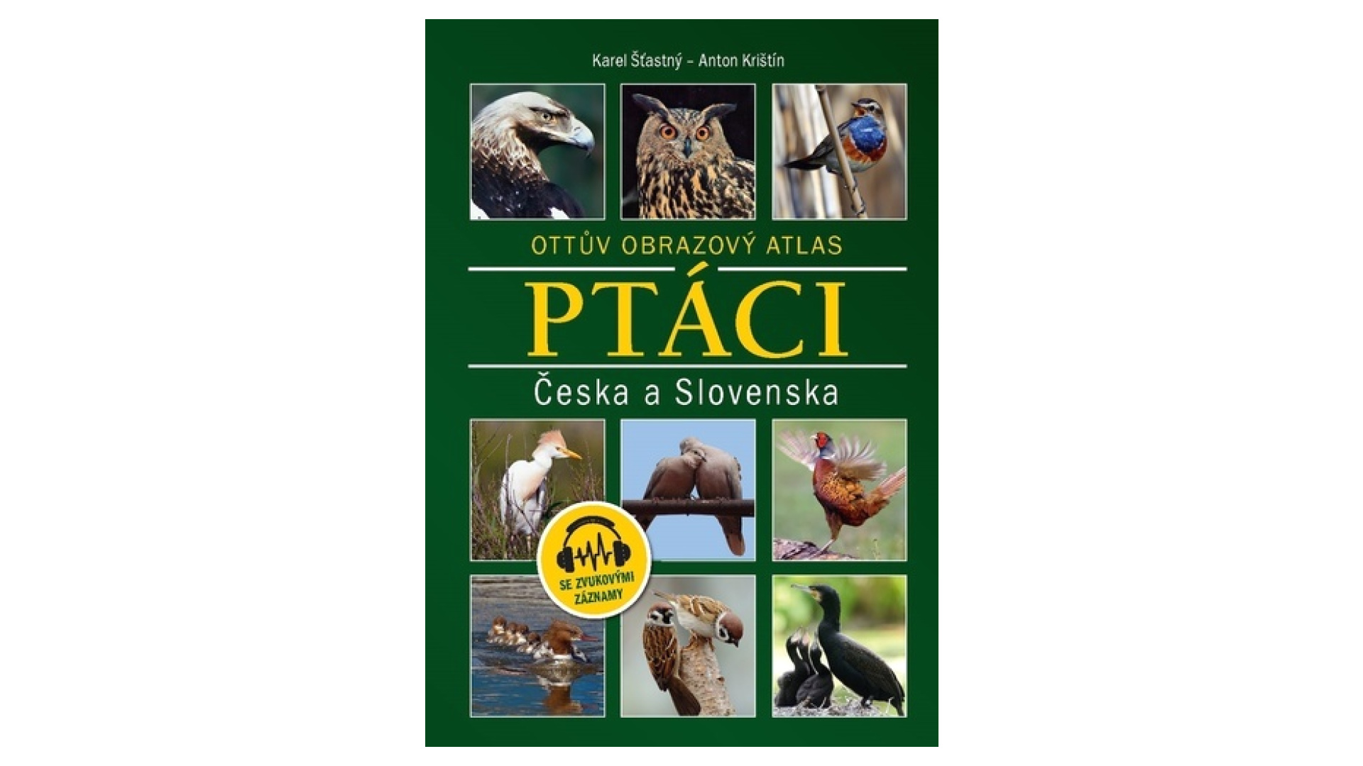 Ottův obrazový atlas Ptáci Česka a Slovenska, Ottovo nakladatelství ...